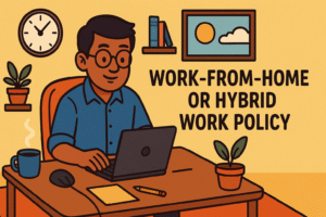Work-from-Home or Hybrid Work Policy: A Modern Legal Framework for the ...