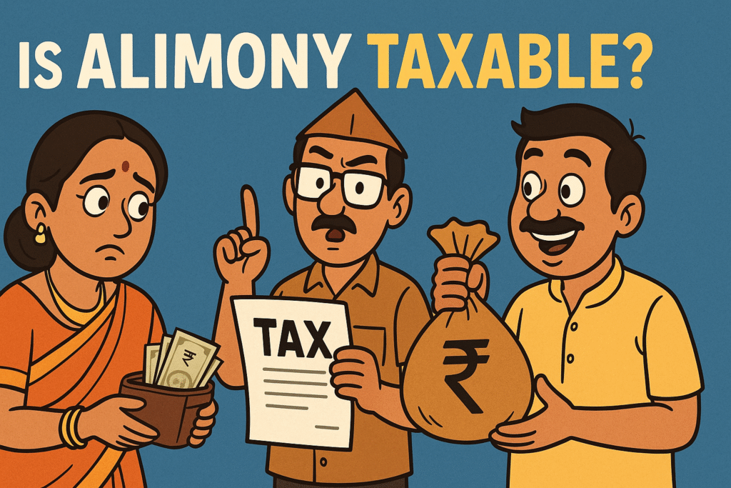 Is Alimony Taxable in India? A Comprehensive Legal and Financial ...