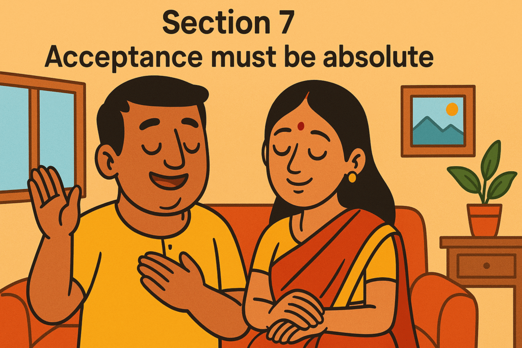 Section 7 – Acceptance Must Be Absolute: The Foundation of a Valid Contract - Dr. Abhishek Gandhi