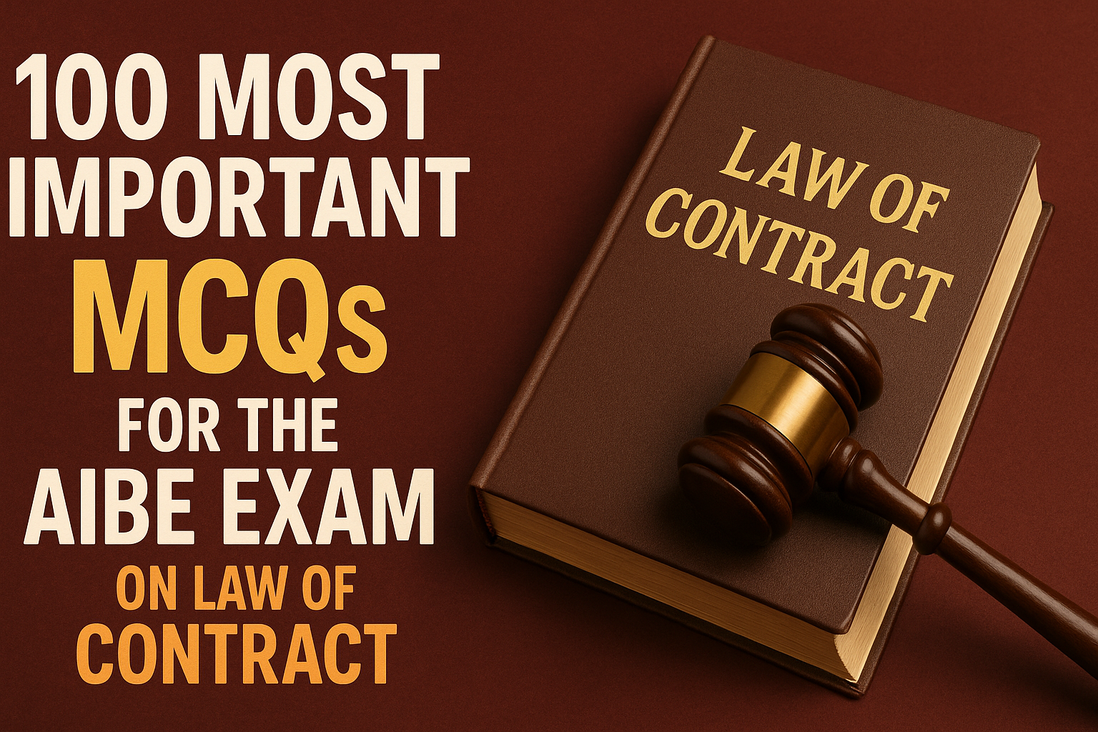 100 Most Important MCQs for the AIBE Exam on Law of Contract - Dr ...