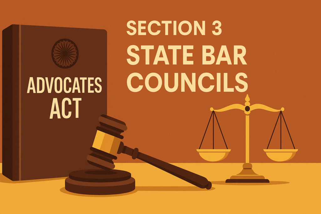 Section 3 Advocates Act – Understanding the Concept and Powers of State ...