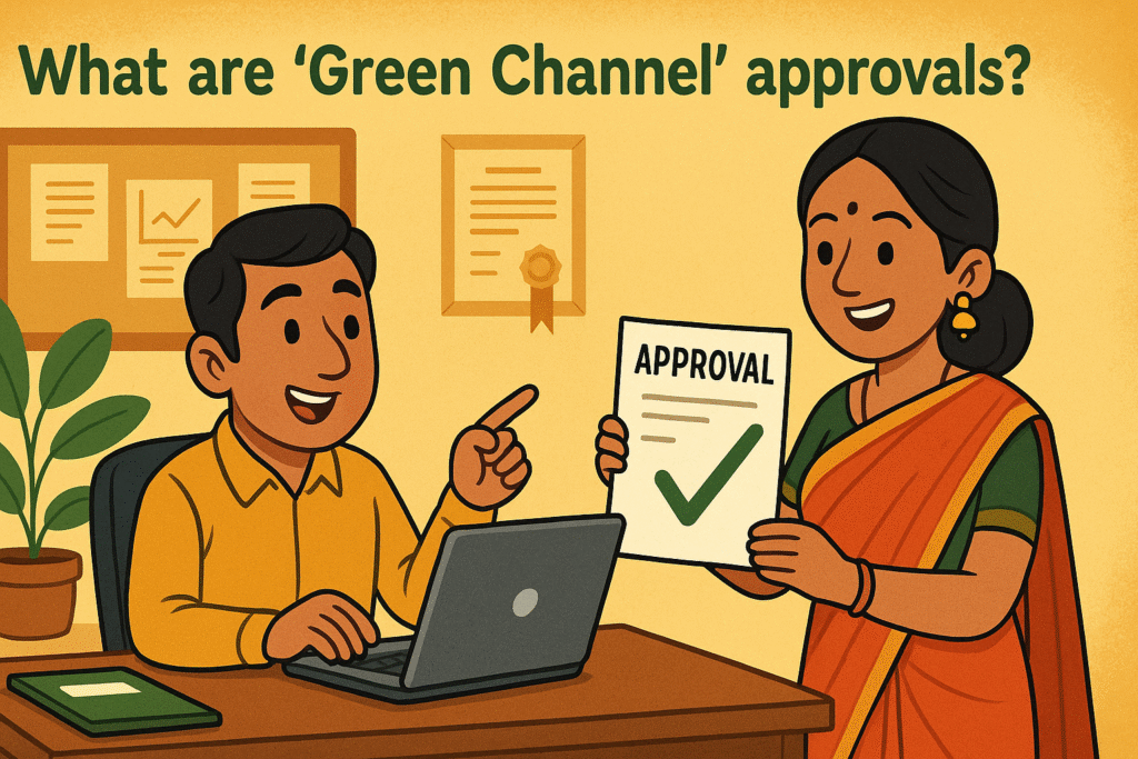 Understanding “Green Channel” Approvals: India’s Fast-Track Route to ...