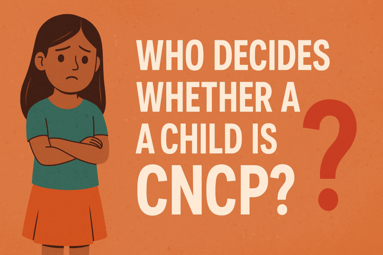 Who Decides Whether a Child Is CNCP? A Comprehensive Legal Guide for ...