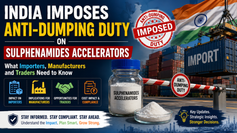 India Imposes Anti-Dumping Duty on Sulphenamides Accelerators: What ...